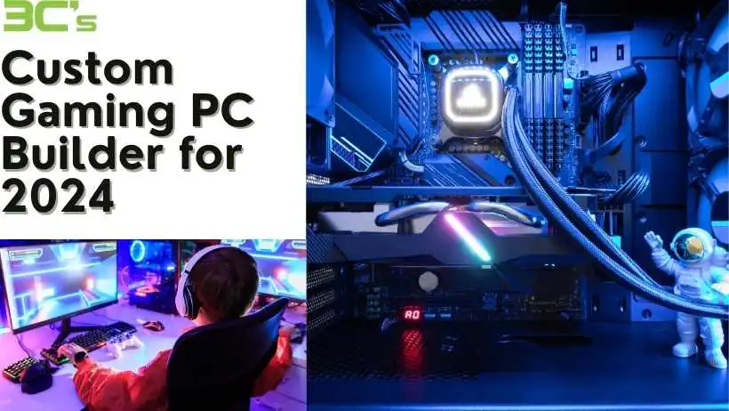 Custom Gaming PC Builder for 2024